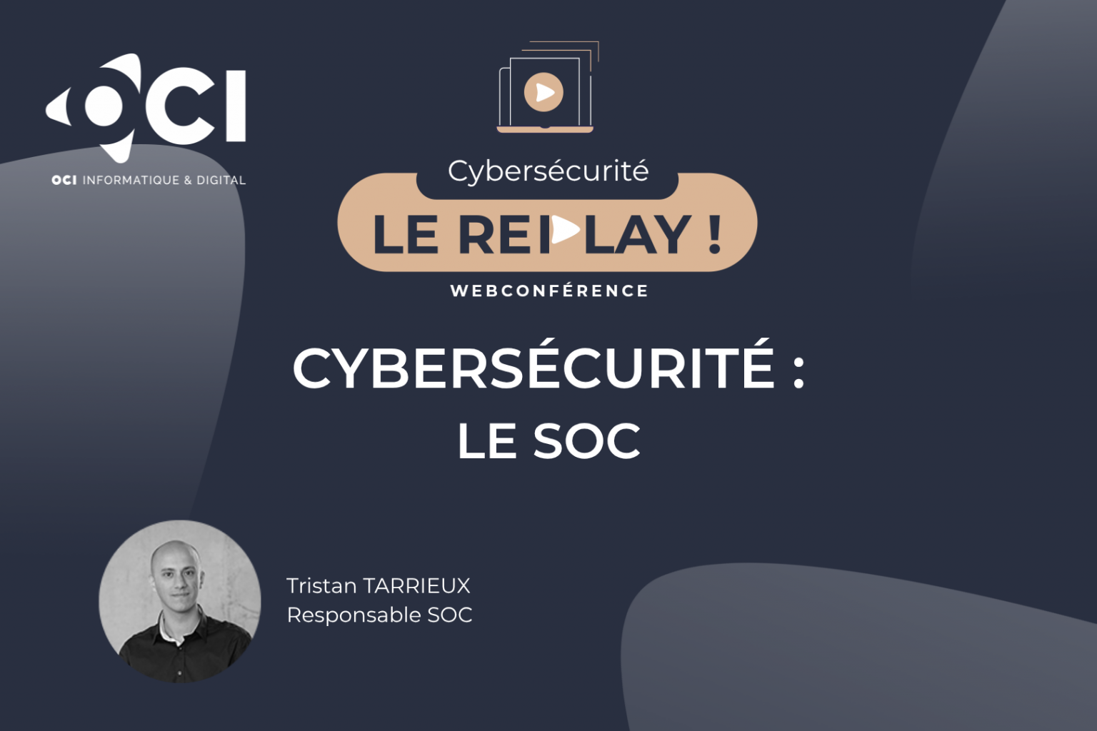Replay Webconférence - Cybersécurité : Le SOC